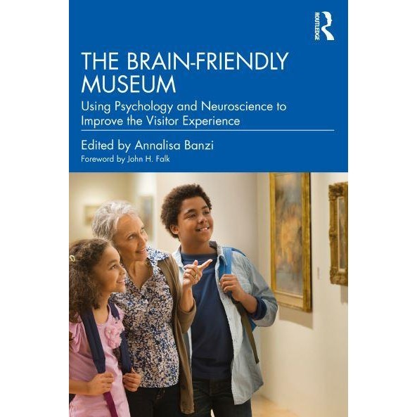 Jual The Brain-Friendly Museum Using Psychology and Neuroscience to ...