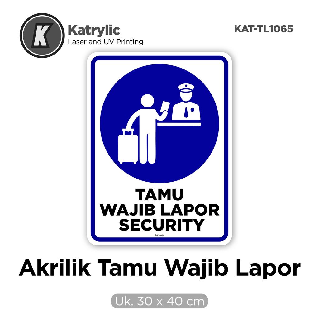 Jual Tamu Wajib Lapor Sign Katrylic / 30 x 40 cm / Akrilik Tamu Wajib ...