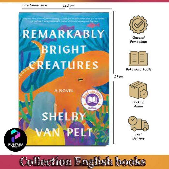 Jual Remarkably Bright Creatures by Shelby Van Pelt | Shopee Indonesia