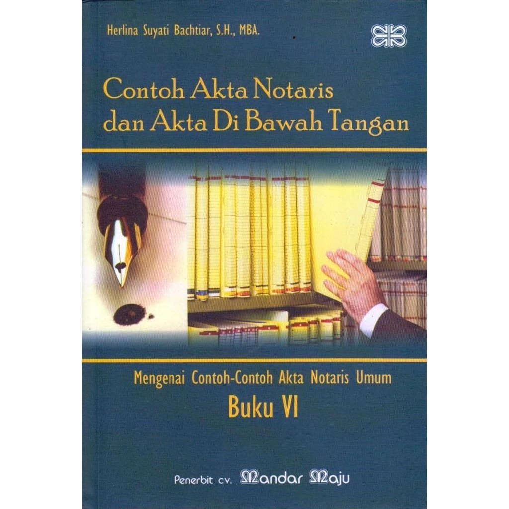 Jual Contoh Akta Notaris Dan Akta Di Bawah Tangan Buku VI | Shopee ...