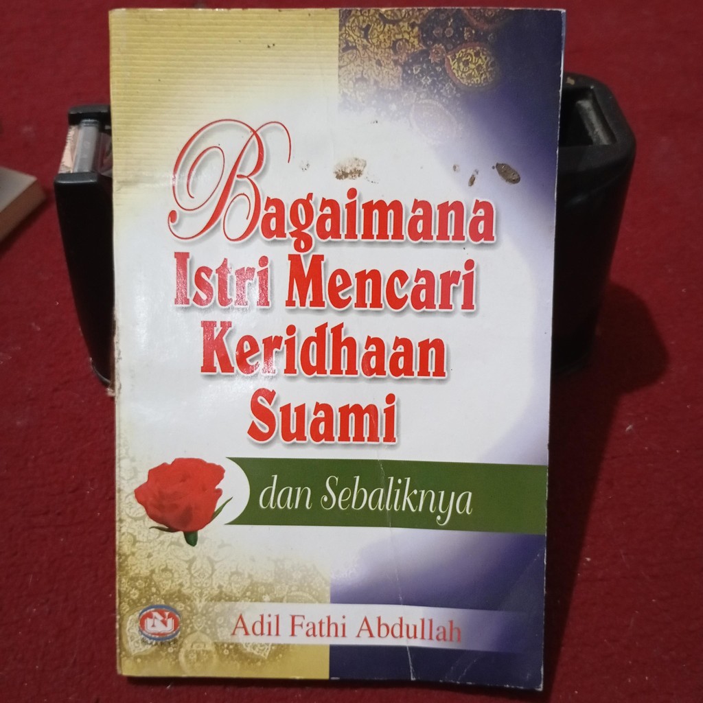 Jual Bagaimana Istri Mencari Keridhaan Suami Dan Sebaliknya by Adil ...