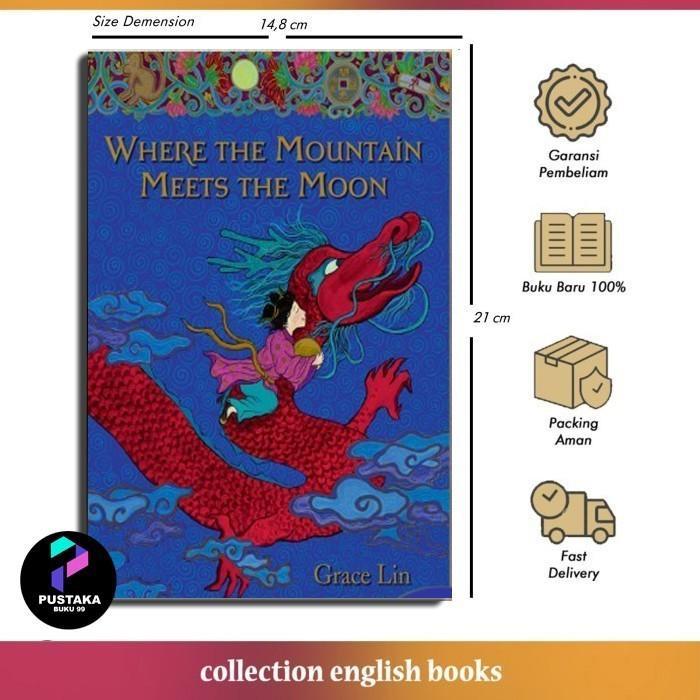 Jual Where the Mountain Meets the Moon By Grace Lin | Shopee Indonesia