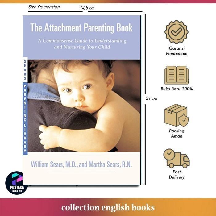 Jual The Attachment Parenting Book by William Sears (English Version ...