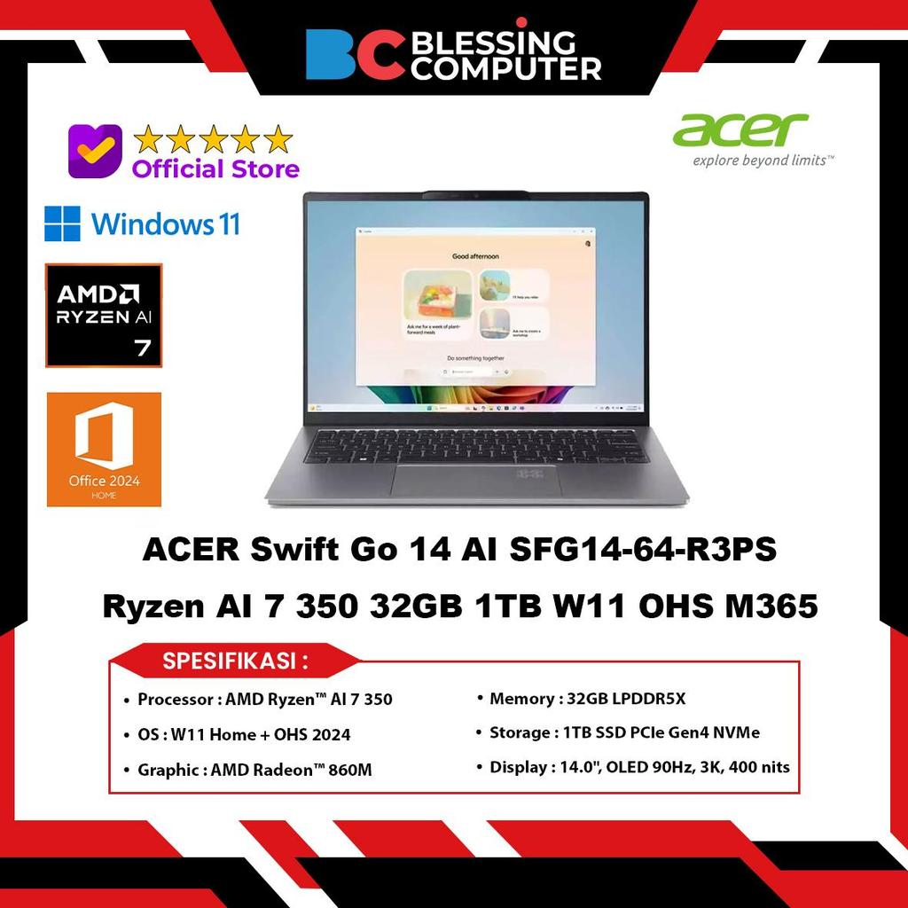 Jual ACER Swift Go 14 AI SFG14 64 R3PS Ryzen AI 7 350 32GB 1TB W11 OHS ...