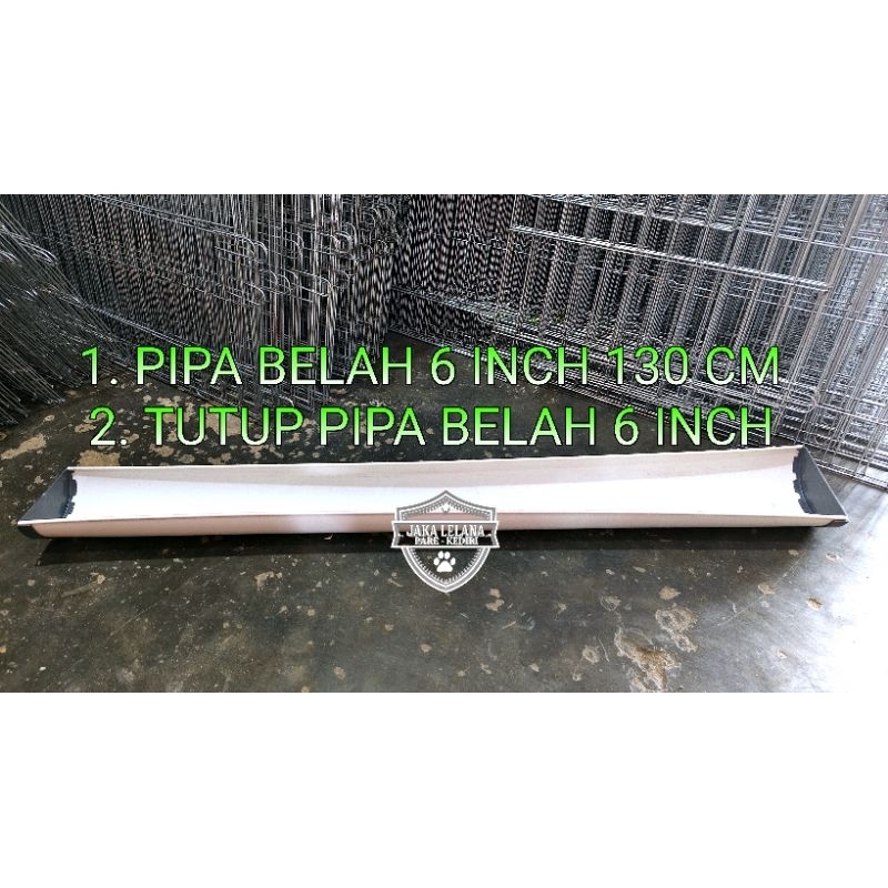 Jual PIPA BELAH 6 INCH DAN TUTUP PIPA BELAH 6 INCH TALANG PAKAN AYAM ...