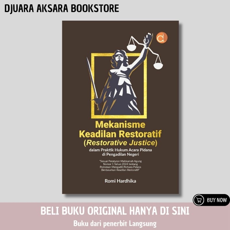 Jual Buku Mekanisme Keadilan Restoratif (Restorative Justice) dalam Praktik Hukum Acara Pidana ...