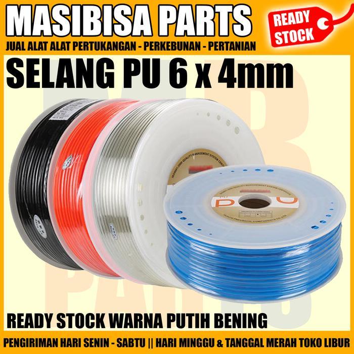 Jual Selang PU 6 mm x 4 mm / Pneumatic hose / OD 6mm (1 ROLL / 160 ...