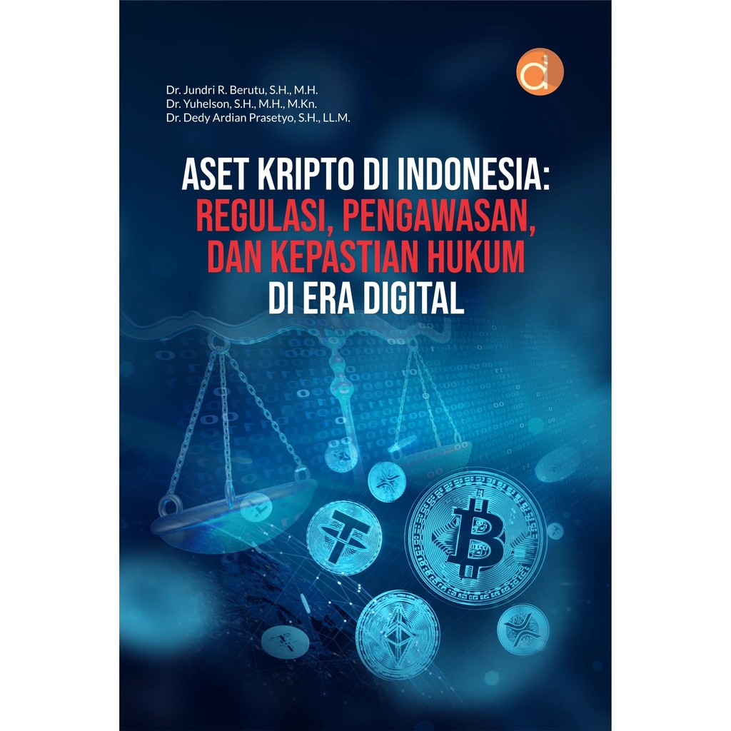 Jual Buku Aset Kripto di Indonesia: Regulasi, Pengawasan, dan Kepastian ...