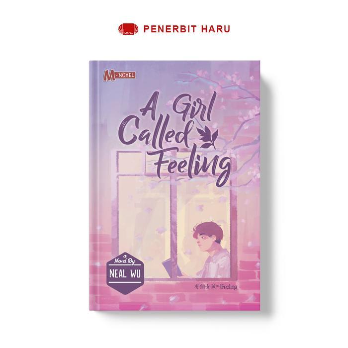 Jual Buku Novel The Girl Called Feeling by Neal Wu | Shopee Indonesia