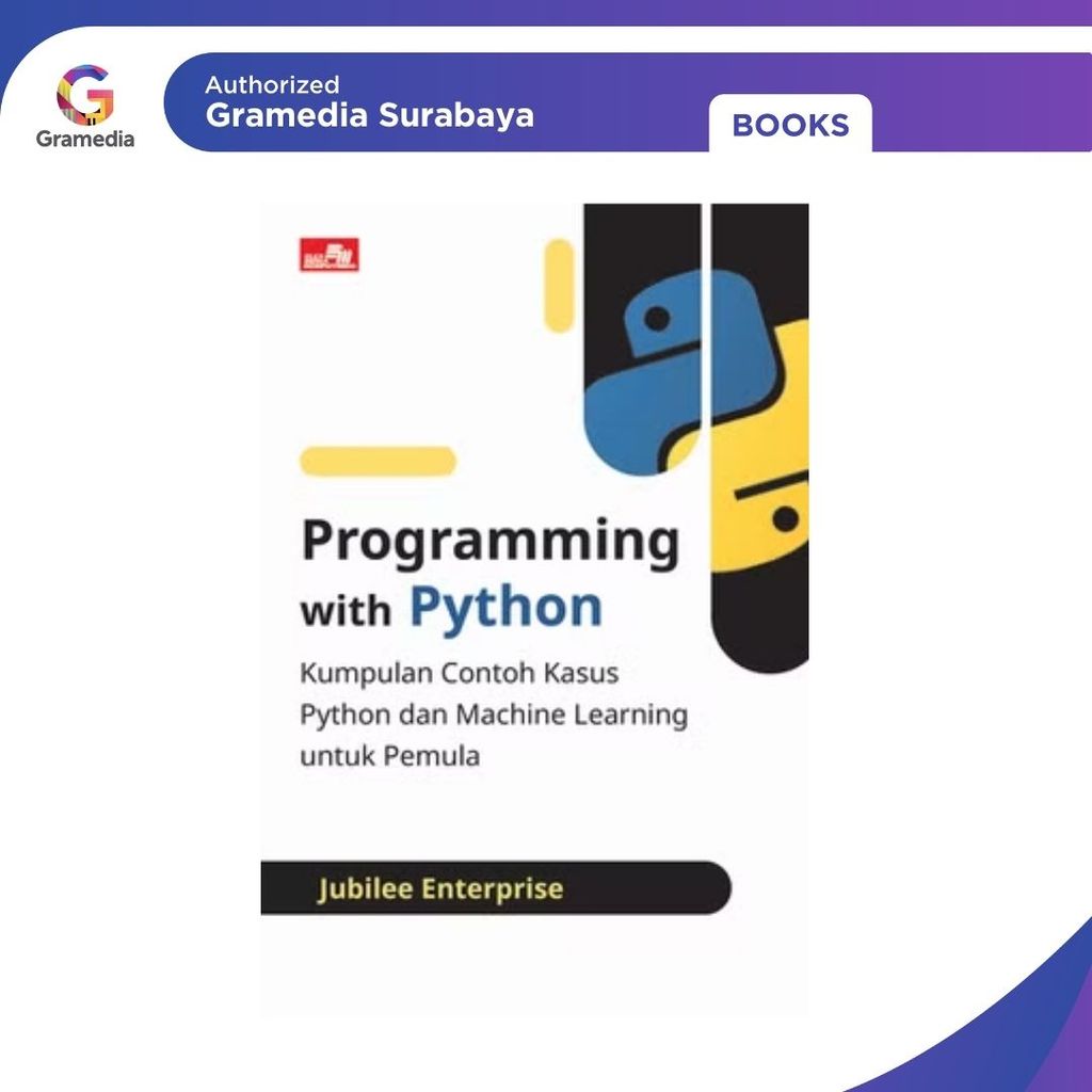 Jual Gramedia Surabaya - Programming With Python: Kumpulan Contoh Kasus ...