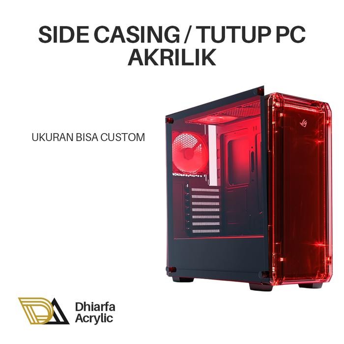 Jual Akrilik Tutup Cpu / Tutup PC / Side Casing UKURAN BISA CUSTOM ...