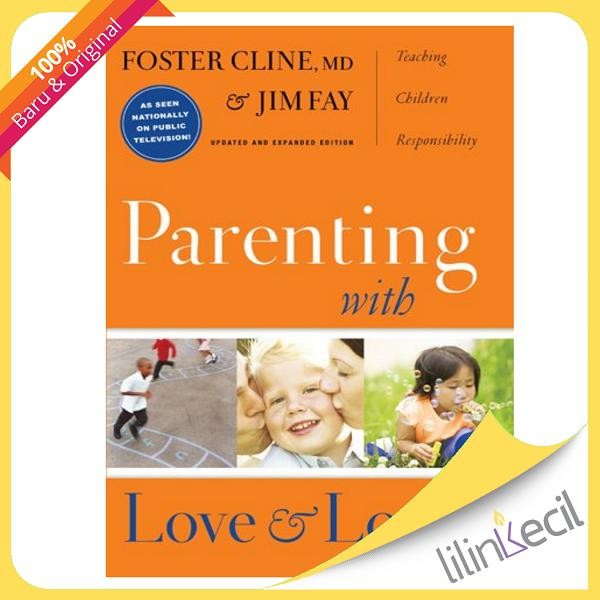 Jual Buku Parenting With Love & Logic (Foster Cline & Jim Fay) | Shopee ...